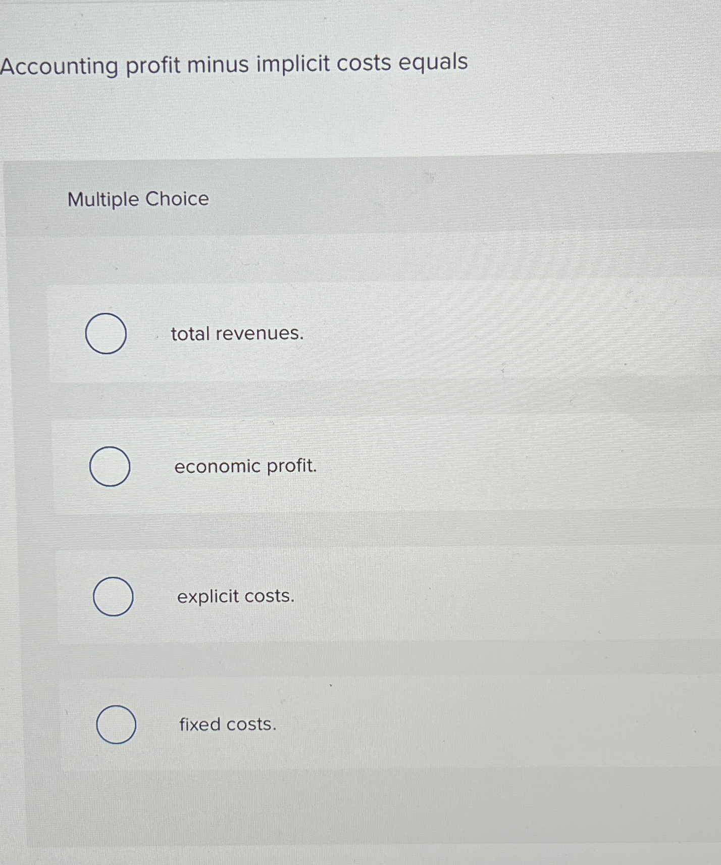 Solved Accounting profit minus implicit costs equalsMultiple | Chegg.com