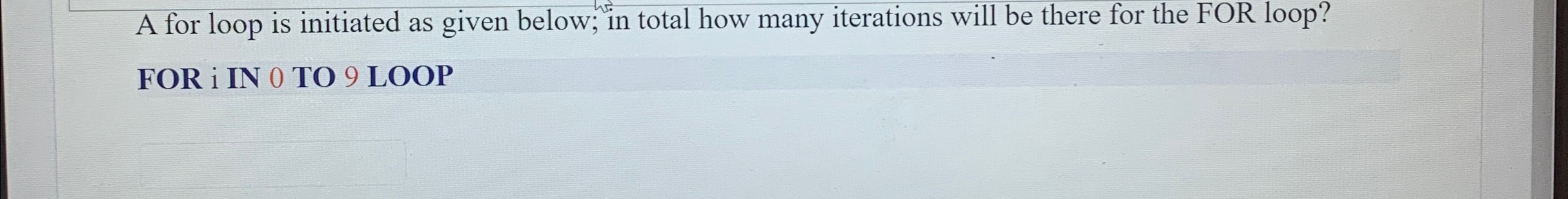 A for loop is initiated as given below; in total how | Chegg.com
