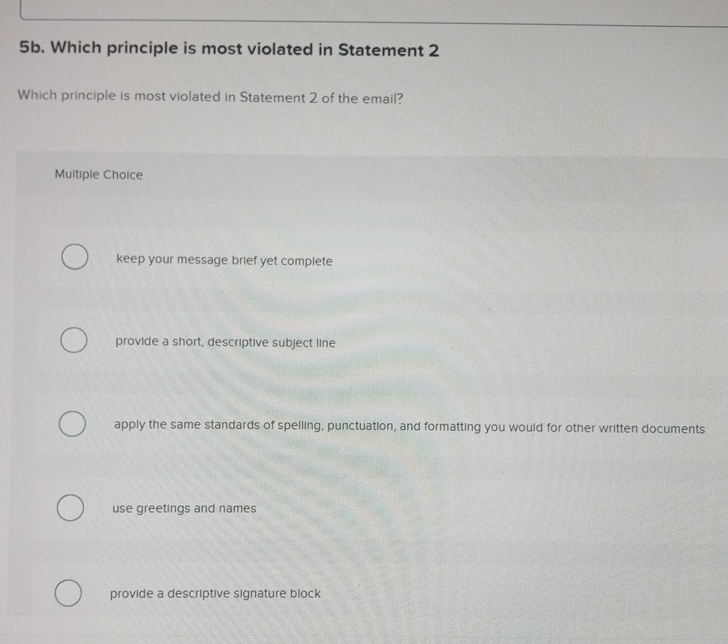 Solved 5b. ﻿Which principle is most violated in Statement | Chegg.com