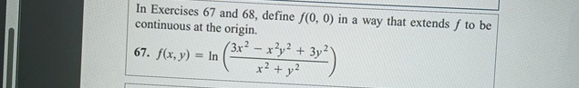 Solved In Exercises 67 ﻿and 68 , ﻿define f(0,0) ﻿in a way | Chegg.com