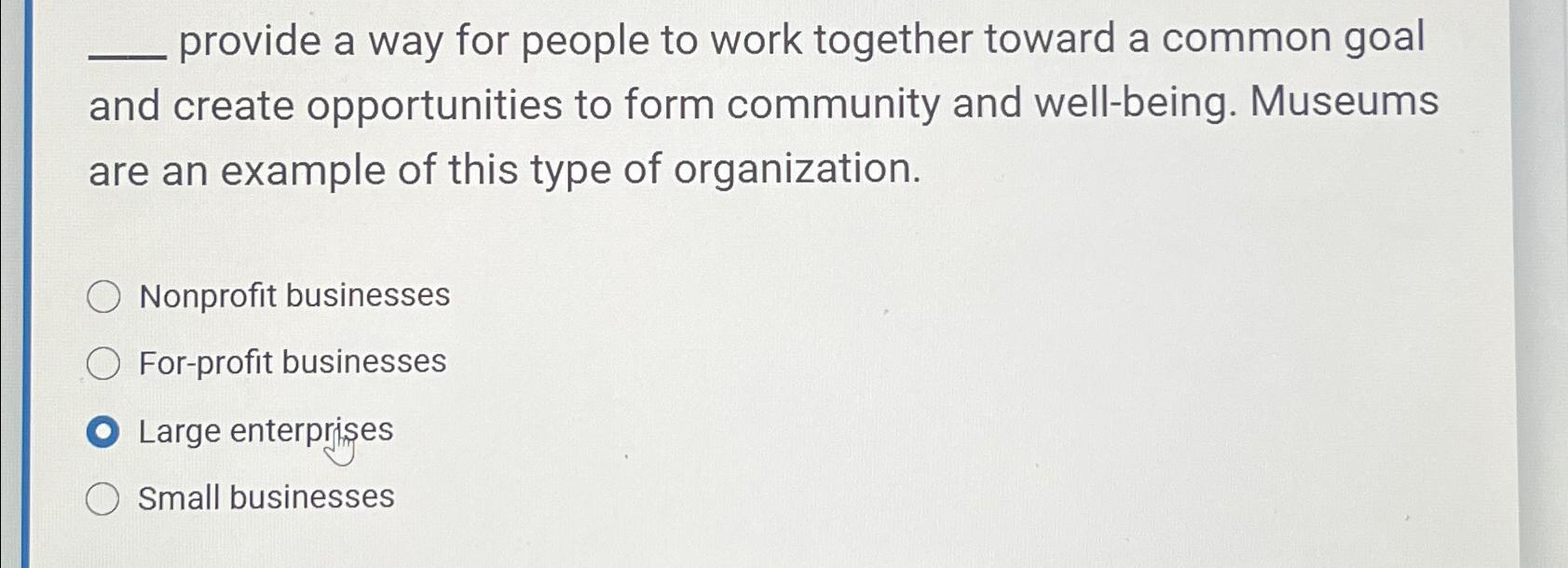 Solved provide a way for people to work together toward a | Chegg.com