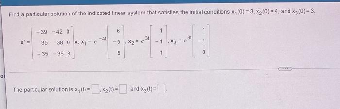 Solved Find A Particular Solution Of The Indicated Linear