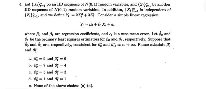 Solved 4. Let (Xx}}– be an IID scquence of N(0,1) random | Chegg.com