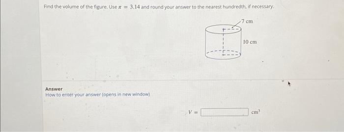 Solved Find the volume of the figure. Use π=3.14 and round | Chegg.com