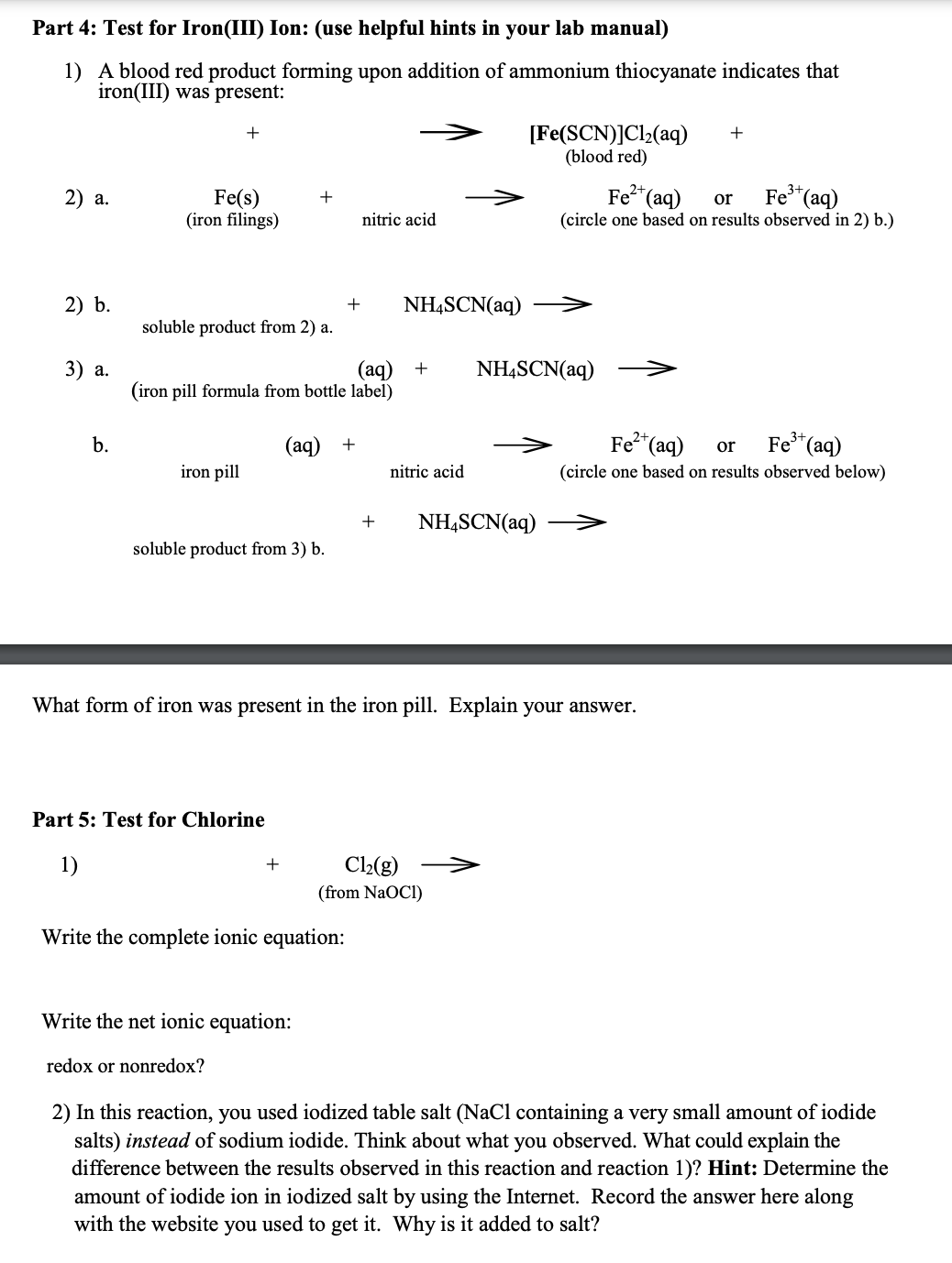Solved Part 4: Test for Iron(III) Ion: (use helpful hints | Chegg.com Solved Part 4: Test for Iron(III) Ion: (use helpful hints | Chegg.com