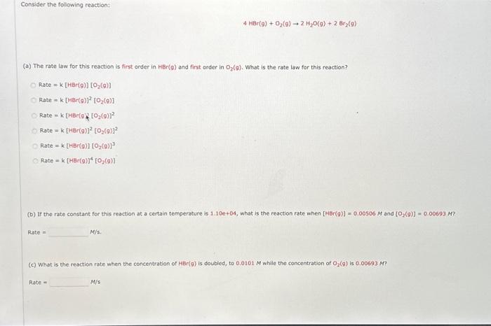 Consider the following reaction: 4HBr(g)+O2( | Chegg.com