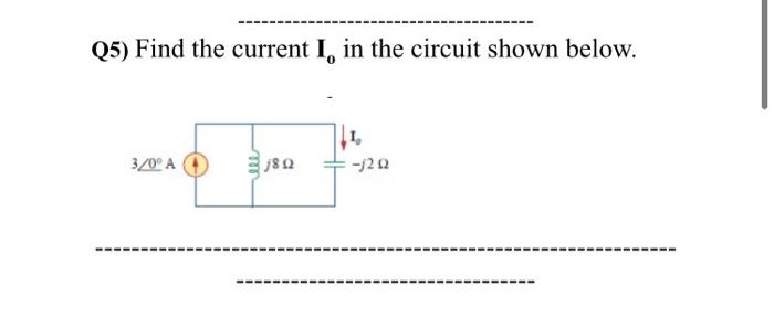 Q5) Find the current I0 in the circuit shown below. | Chegg.com