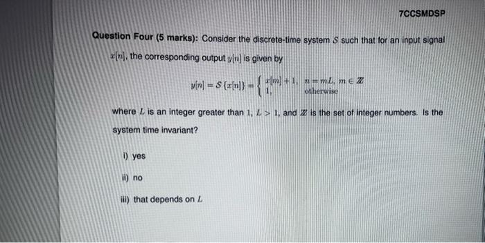 Solved Question Four ( 5 marks): Consider the discrete-time | Chegg.com