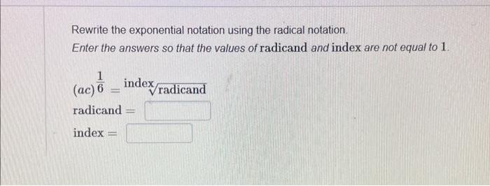 Solved Rewrite the exponential notation using the radical | Chegg.com