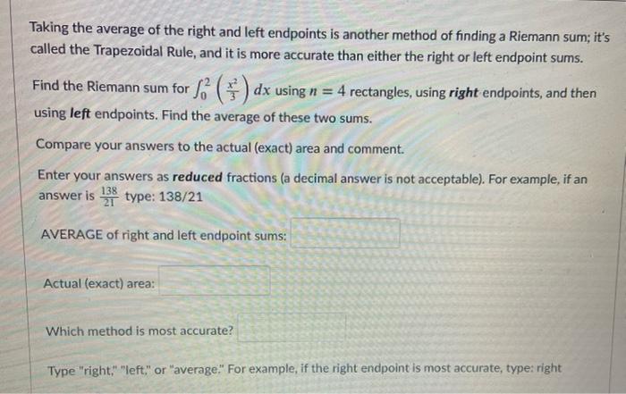 Solved Taking the average of the right and left endpoints is | Chegg.com