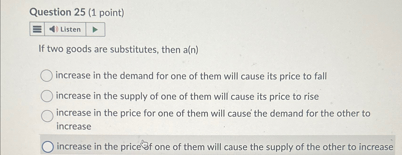 Solved Question 25 (1 ﻿point)ListenIf two goods are | Chegg.com