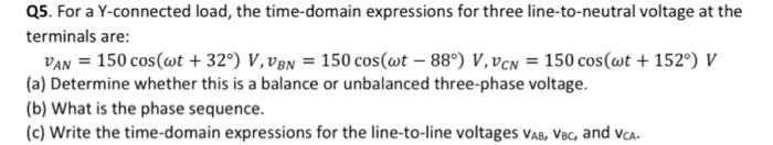 Solved Q5. For a Y-connected load, the time-domain | Chegg.com