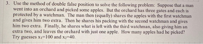 Solved 3. Use the method of double false position to solve | Chegg.com