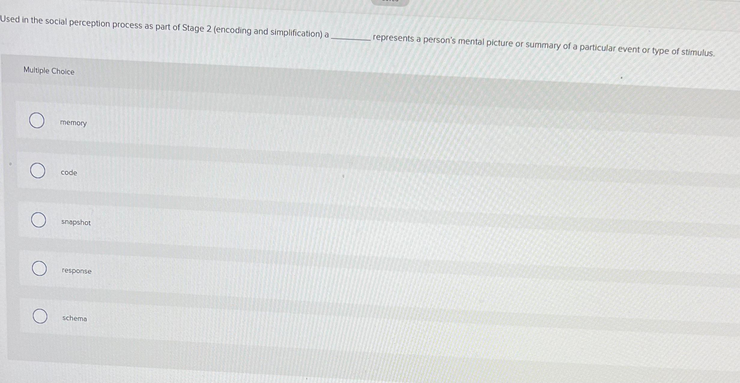 Solved Used in the social perception process as part of | Chegg.com