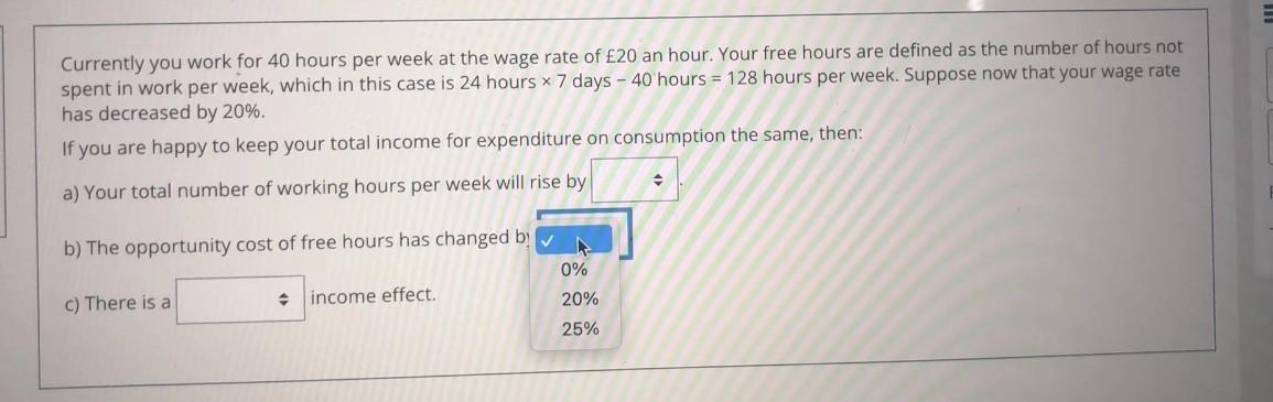 Solved Currently you work for 40 hours per week at the wage | Chegg.com