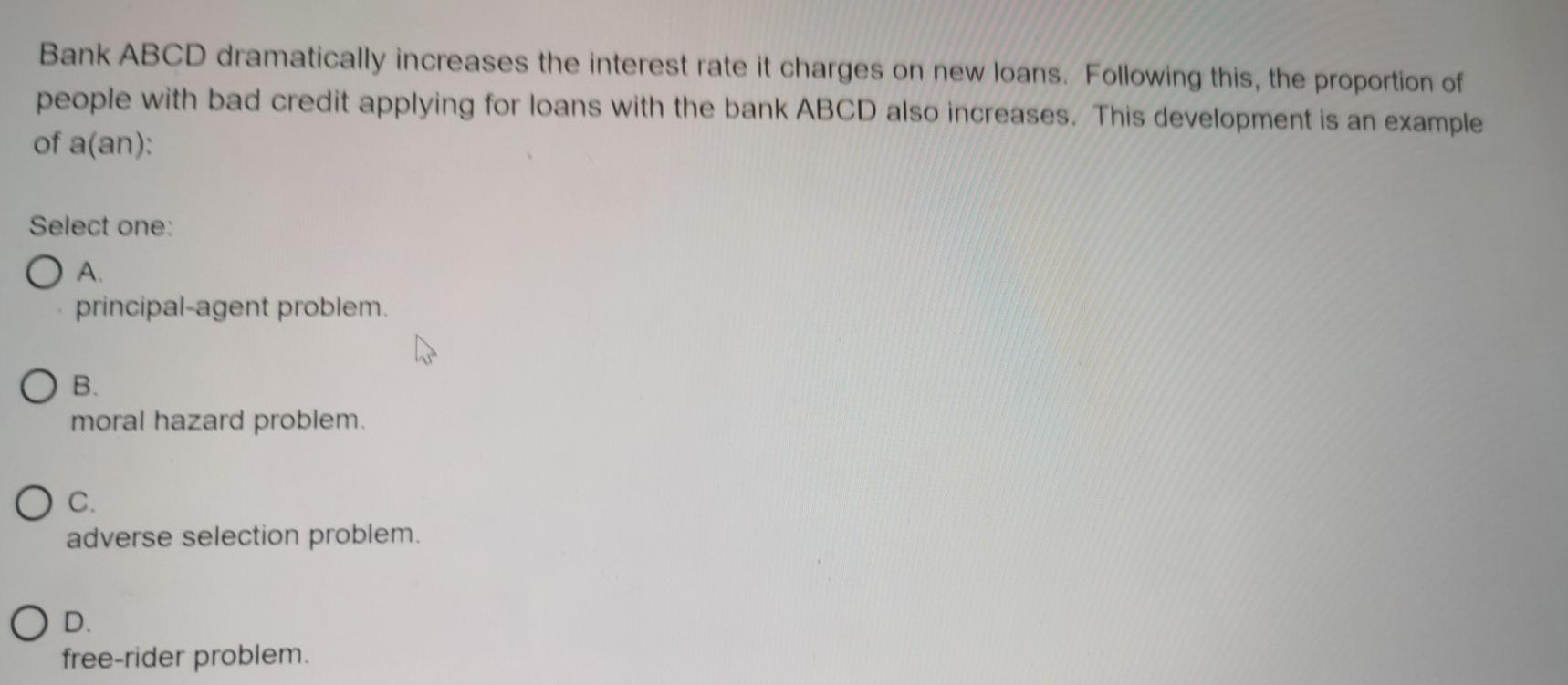 Solved Bank ABCD dramatically increases the interest rate it | Chegg.com