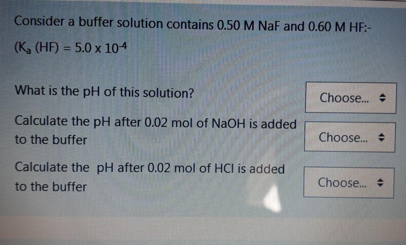 Solved Consider a buffer solution contains 0.50 M NaF and | Chegg.com