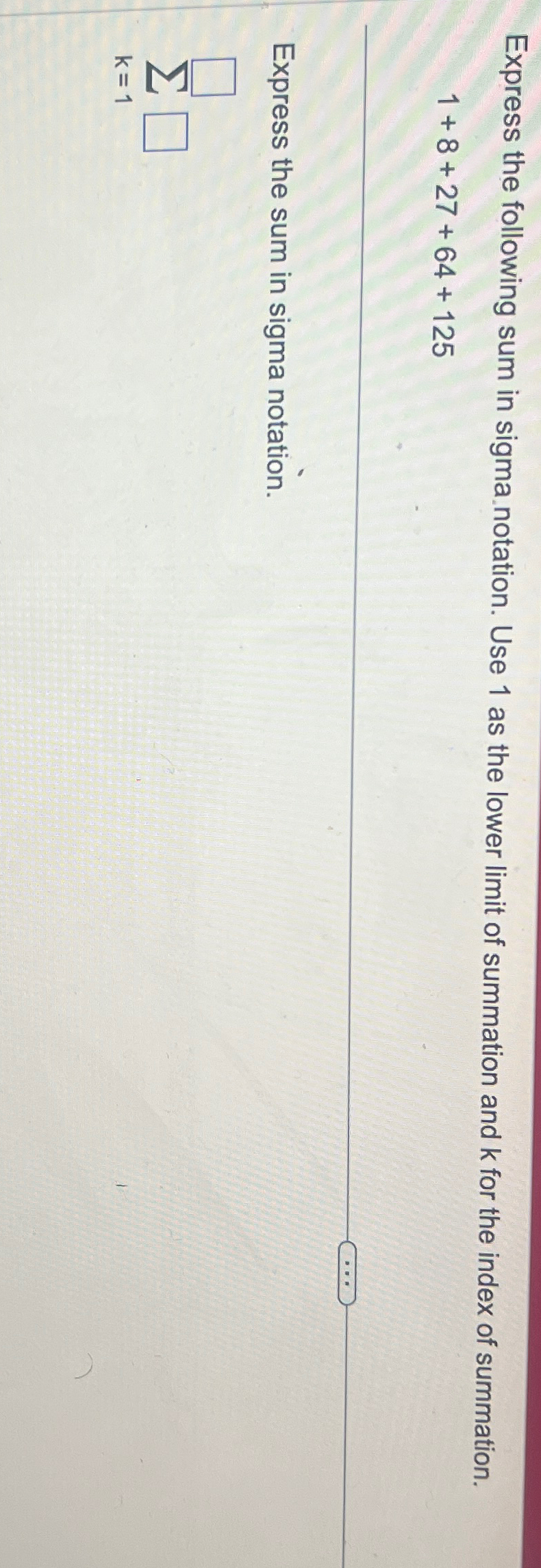 Solved Express the following sum in sigma notation. Use 1 | Chegg.com