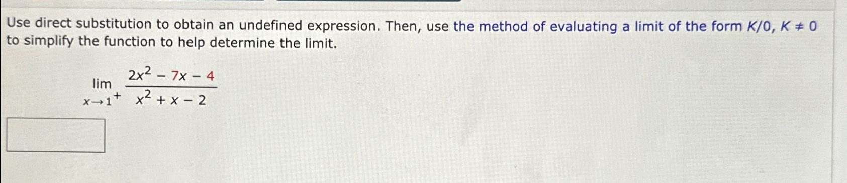 Solved Use direct substitution to obtain an undefined | Chegg.com