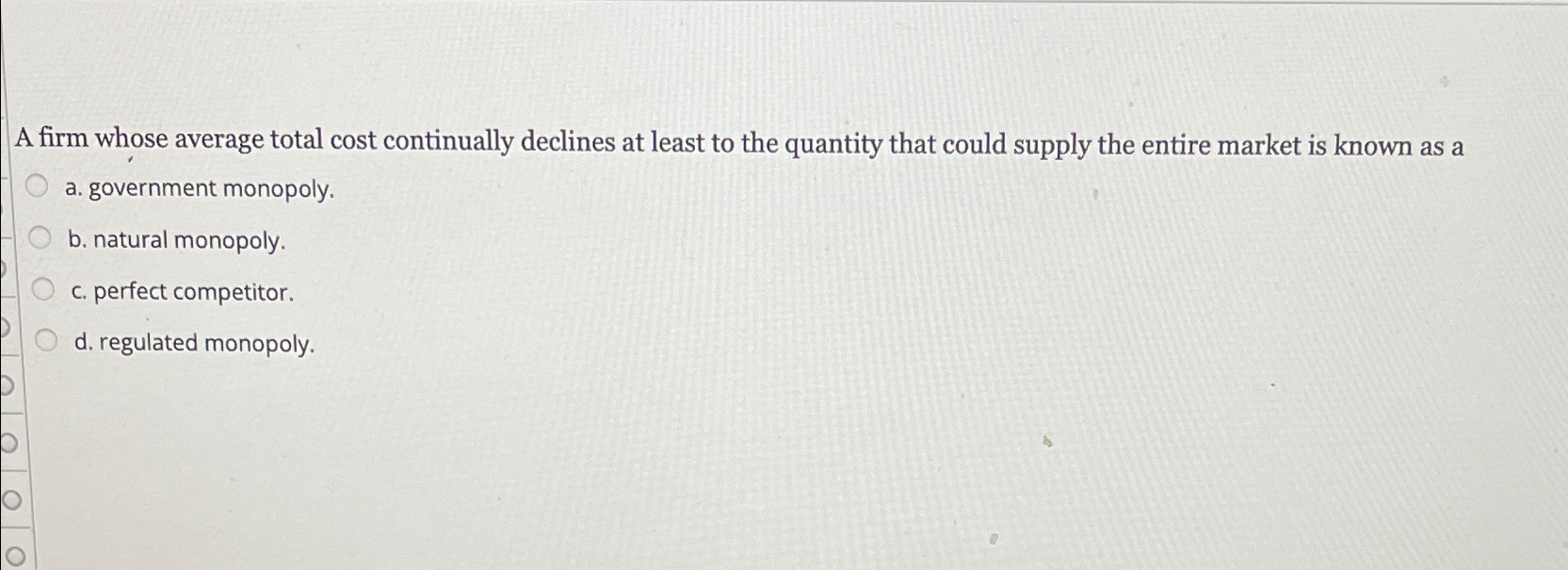 Solved A firm whose average total cost continually declines | Chegg.com