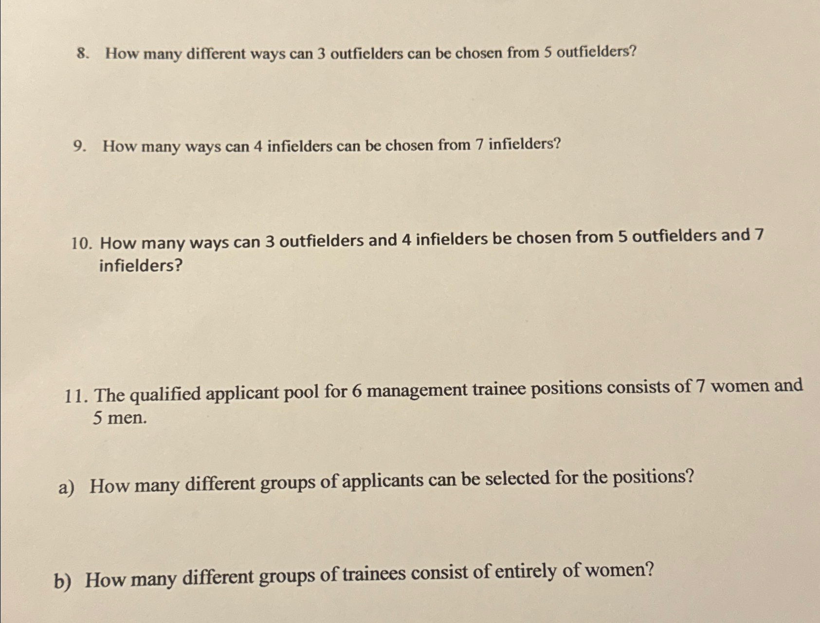 Solved How many different ways can 3 ﻿outfielders can be | Chegg.com