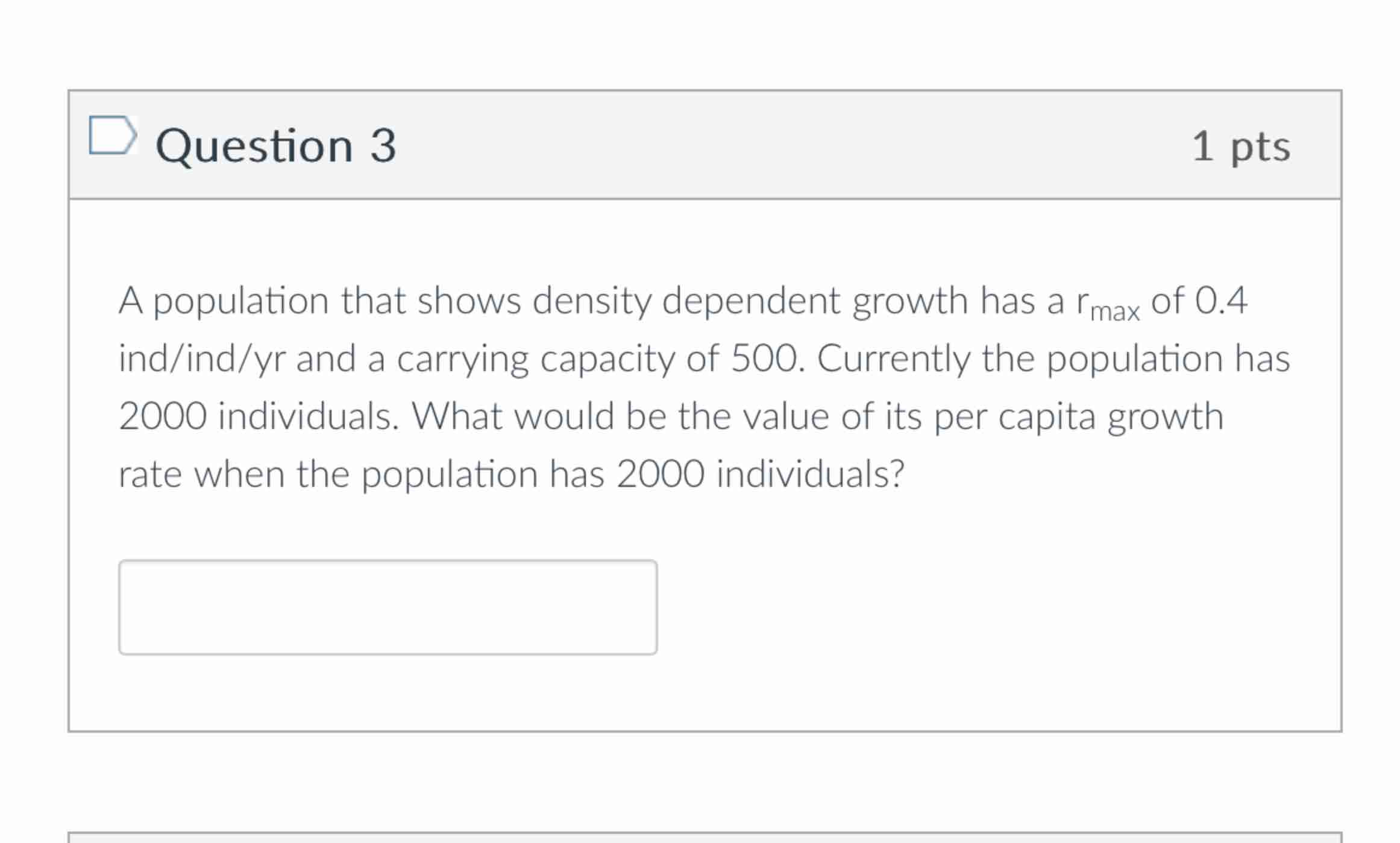 Solved Question 3A population that shows density dependent | Chegg.com