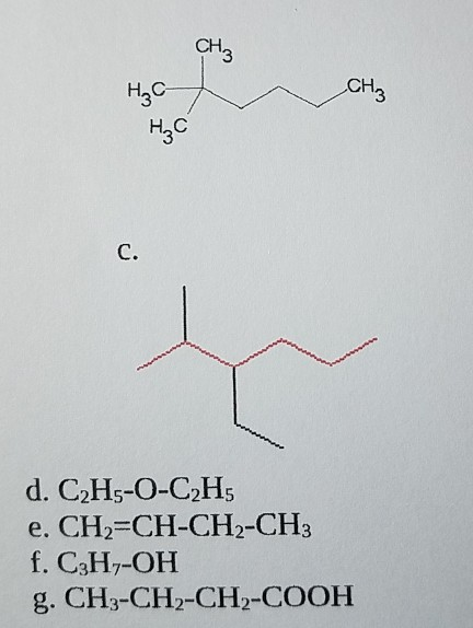 Solved CH3 CH3 H₂C- H₂C C. d. C2H5-0-C2H5 e. CH2=CH-CH2-CH3 | Chegg.com