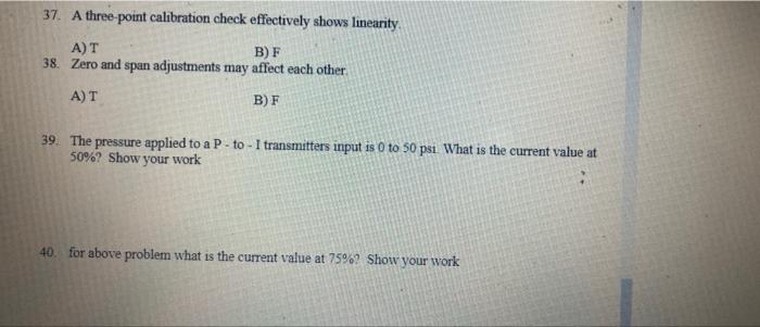 Solved 37. A three-point calibration check effectively shows | Chegg.com