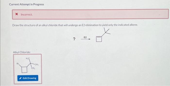 Current Attempt in Progress x Incorrect. Draw the | Chegg.com