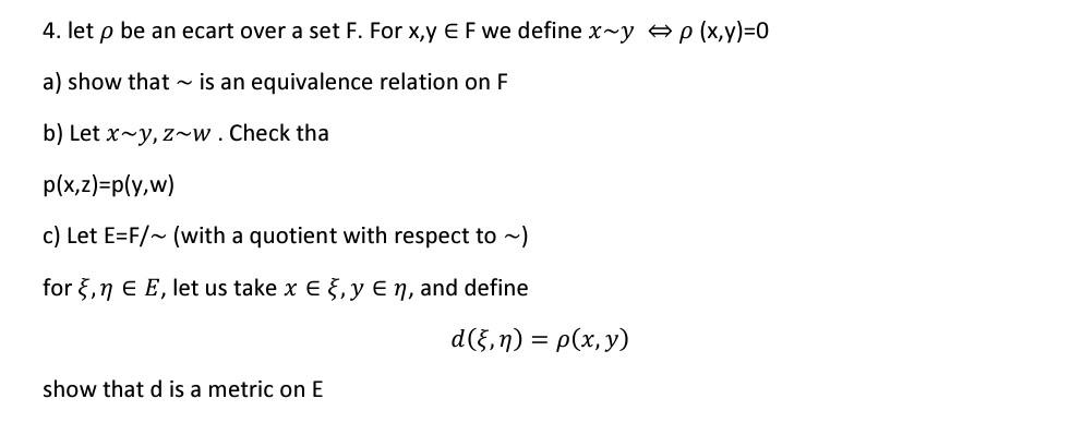 Solved 4. let ρ be an ecart over a set F. For x,y∈F we | Chegg.com