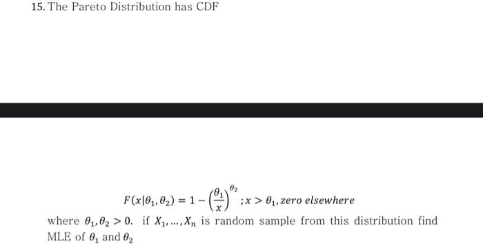 Solved 15. The Pareto Distribution has CDF | Chegg.com