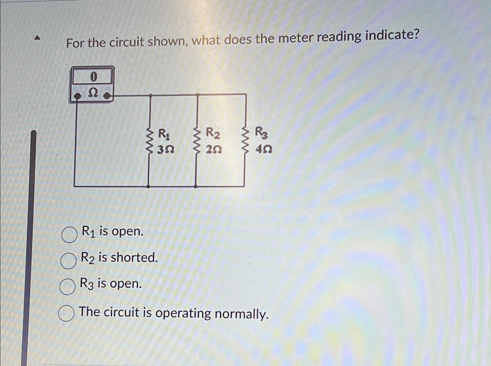 Solved For the circuit shown, what does the meter reading | Chegg.com