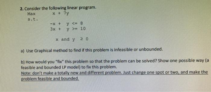 Solved 2. Consider the following linear program. Max s.t. | Chegg.com