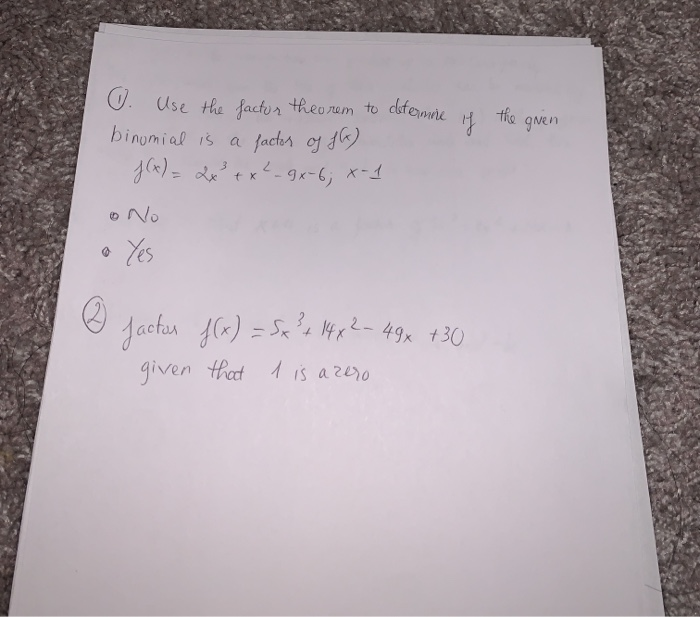 Solved O. Use the factor theorem to determine binomial is a | Chegg.com