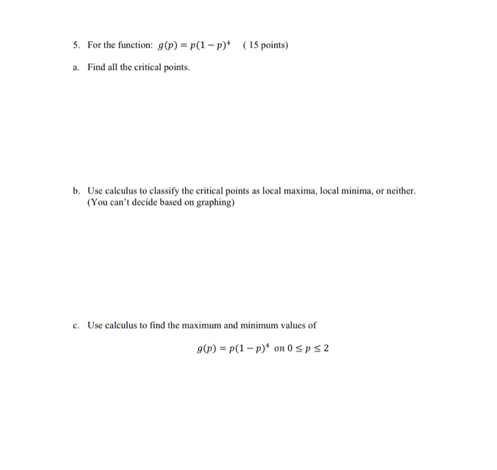 Solved 5. For the function: g(p) = P(1 - p) (15 points) a. | Chegg.com