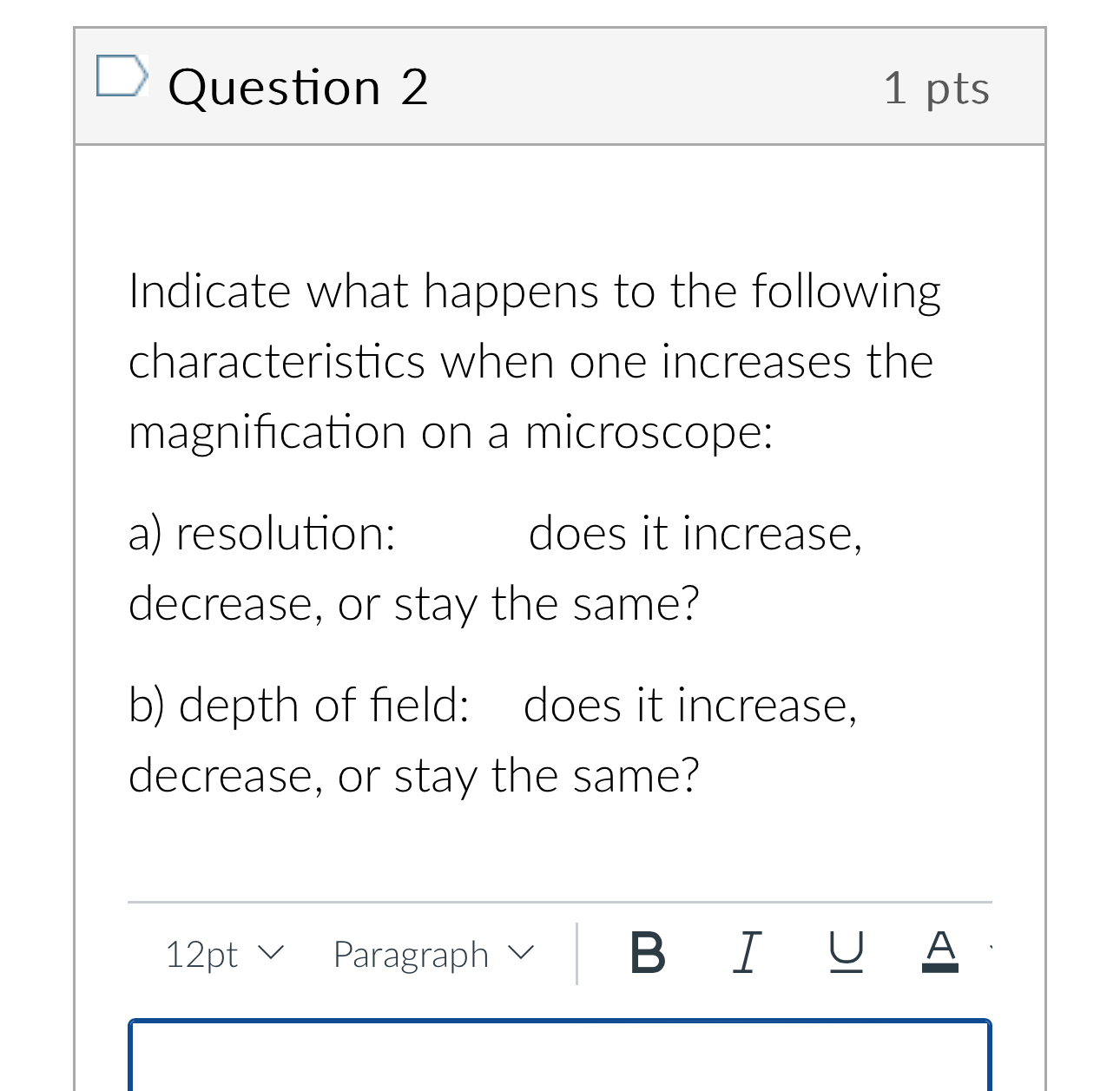 Solved Question 21ptsIndicate what happens to the following | Chegg.com