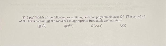 Solved Which of the following are splitting fields for | Chegg.com
