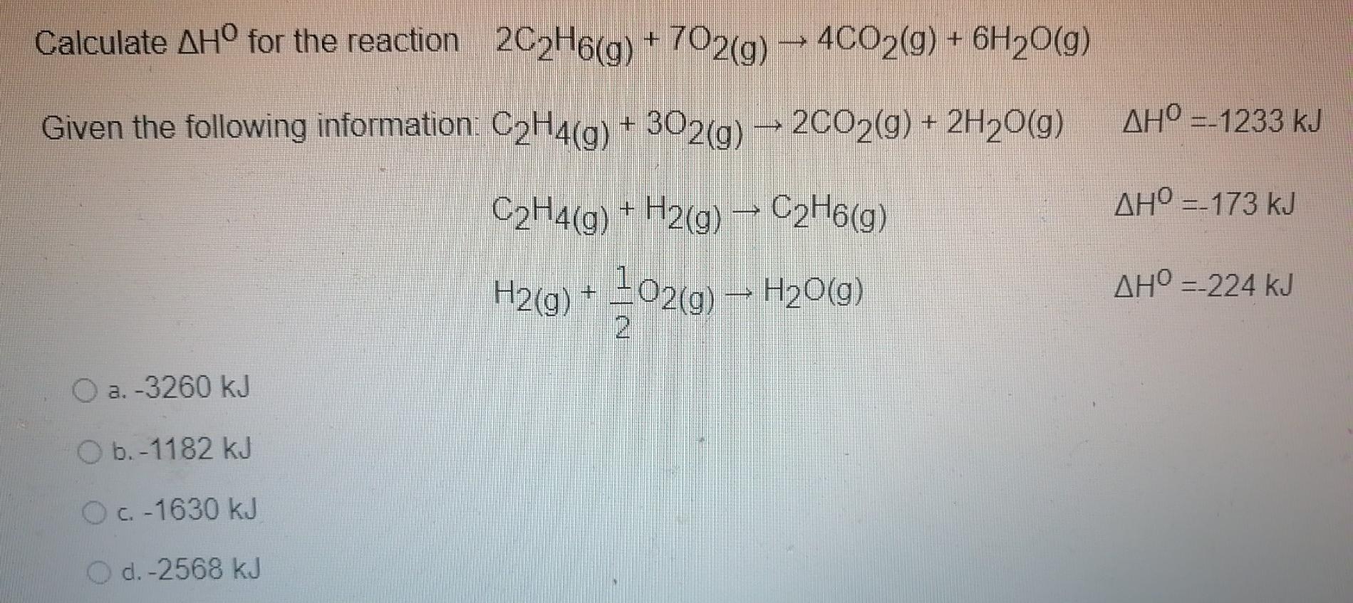 Solved Calculate AHº for the reaction 2C2H6(g) + 702(g) – | Chegg.com