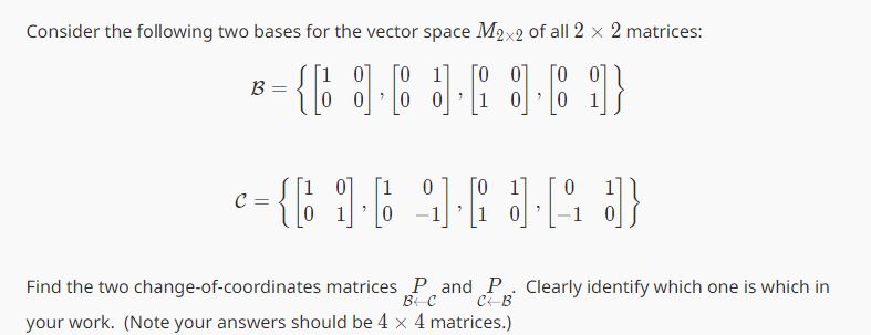 Consider the following two bases for the vector space | Chegg.com