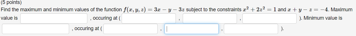 Solved (5 ﻿points)Find the maximum and minimum values of the | Chegg.com