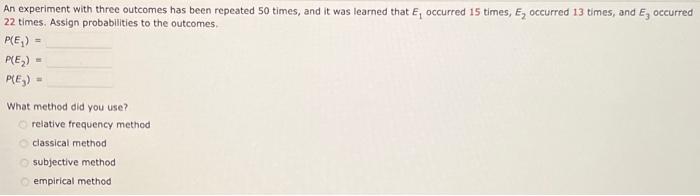 Solved An experiment with three outcomes has been repeated | Chegg.com