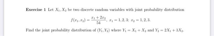 Solved Exercise 1 Let XX, be two discrete random variables | Chegg.com