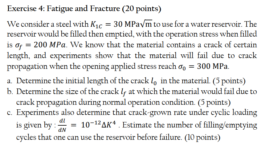 Solved Exercise 4: Fatigue and Fracture (20 ﻿points)We | Chegg.com