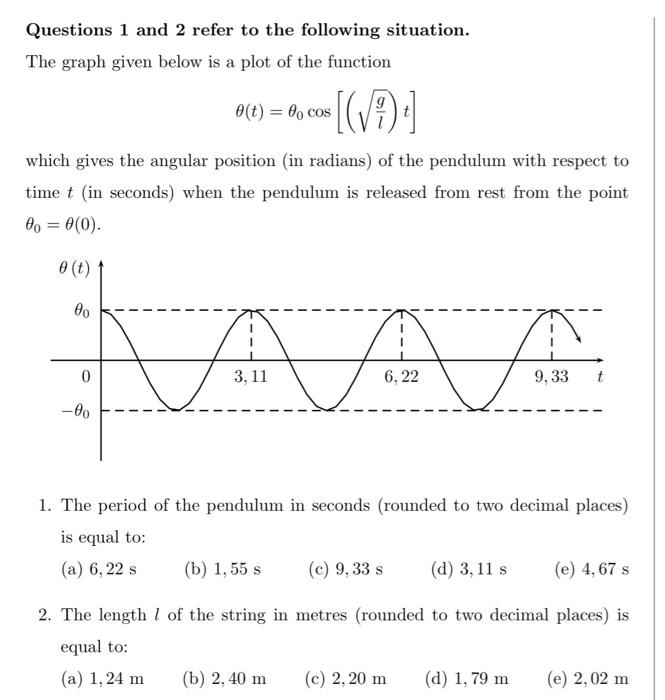 Solved Questions 1 and 2 refer to the following situation. | Chegg.com