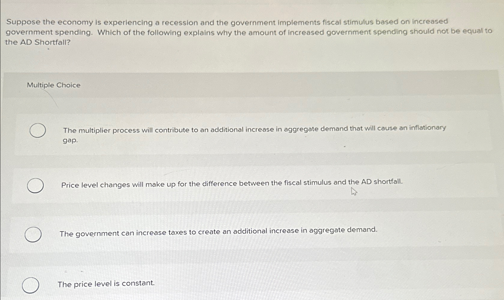 Solved Suppose the economy is experiencing a recession and | Chegg.com