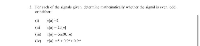 Solved 3. For each of the signals given, determine | Chegg.com