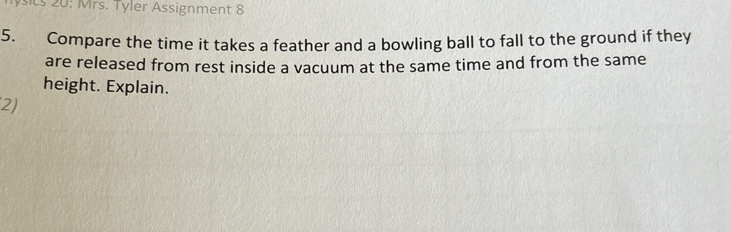 Solved Compare the time it takes a feather and a bowling | Chegg.com