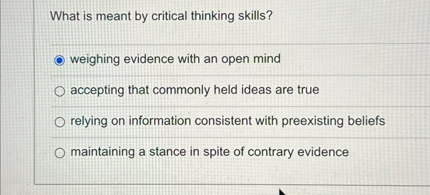 Solved What is meant by critical thinking skills?weighing | Chegg.com