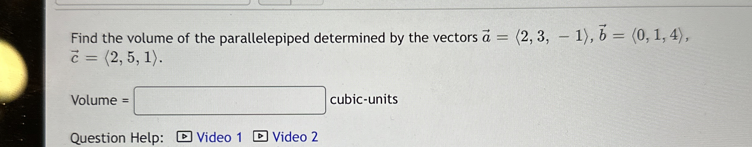 Solved Find the volume of the parallelepiped determined by | Chegg.com