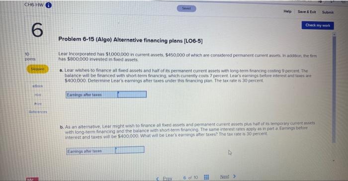 Solved Problem 6-15 (Algo) Alternative financing plans | Chegg.com